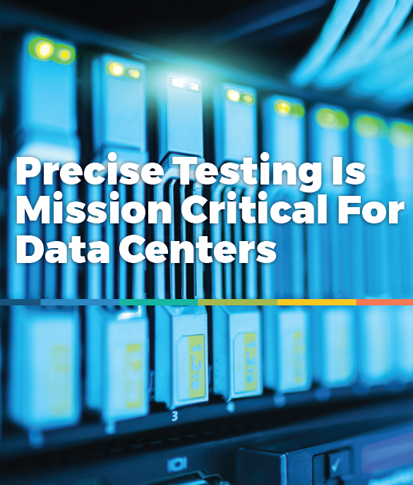 (IS-2020-48) Precise Testing is Mission Critical for Data Centers ...