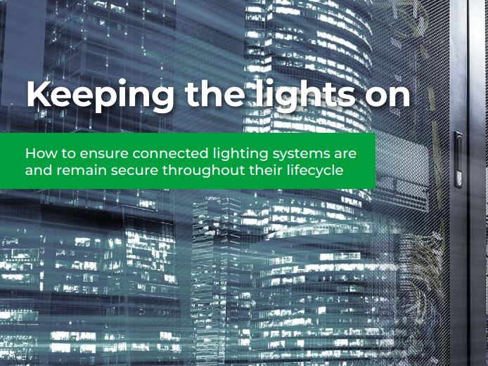 (IS-2021-199) Keeping the Lights On - How to Ensure Connected Lighting ...