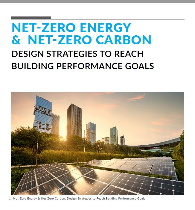 (IS-2022-8) Net-Zero Energy & Net-Zero Carbon — Design Strategies to ...